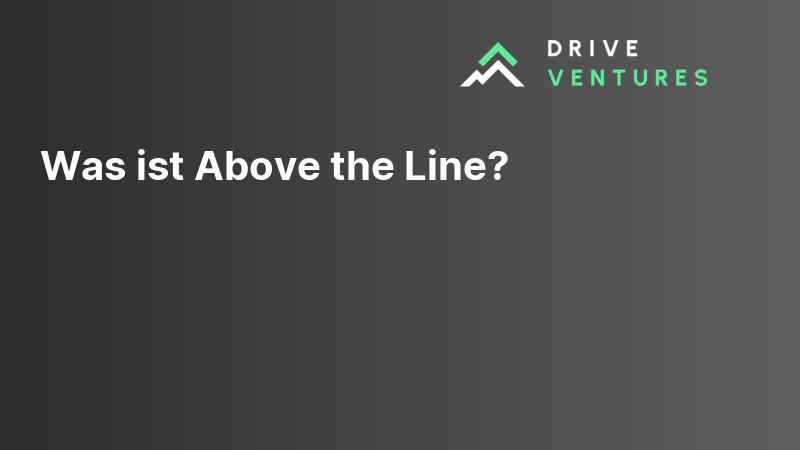 Was ist Above the Line?