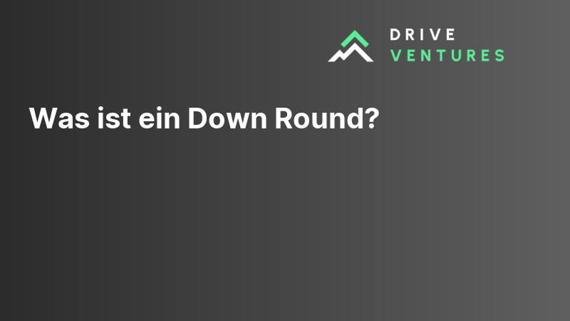 Was ist ein Down Round?