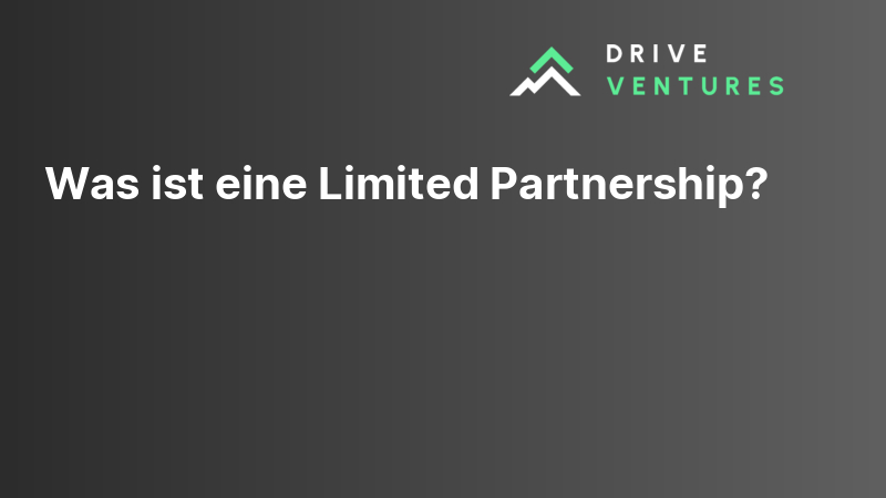 Was ist eine Limited Partnership?