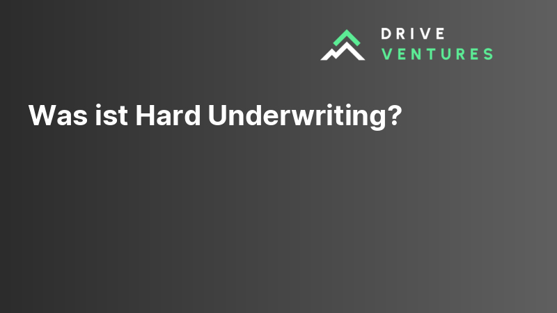 Was ist Hard Underwriting?