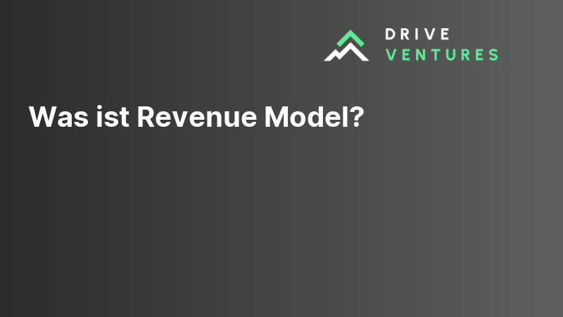 Was ist Revenue Model?
